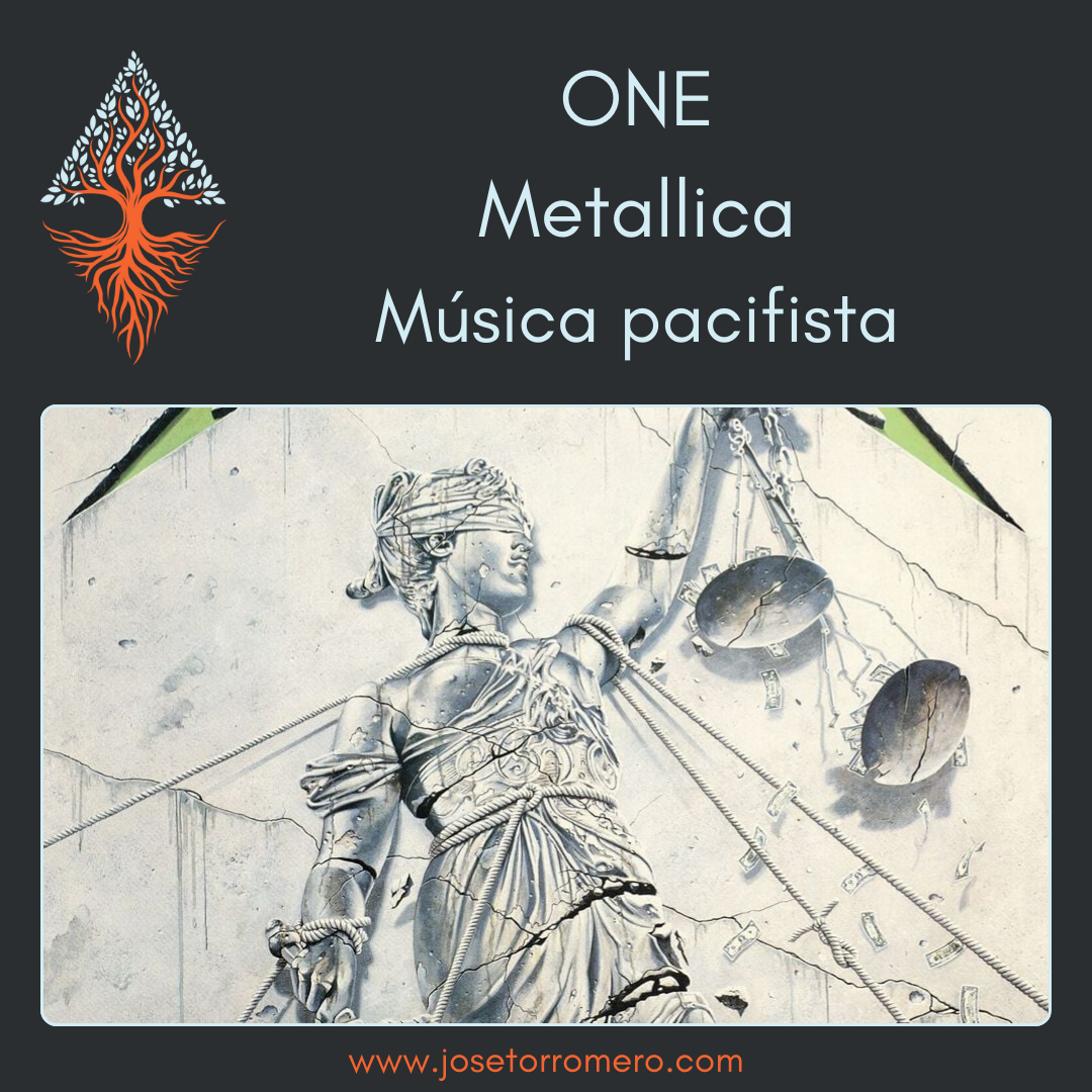 Música pacifista 01: ONE (Metallica) | Joseto Romero