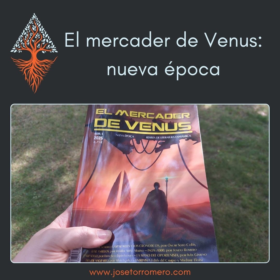 El mercader de Venus, nueva época | Joseto Romero